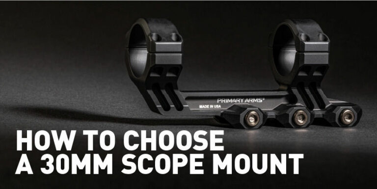 How To Choose A 30mm Scope Mount | The Primary Source On PrimaryArms.com